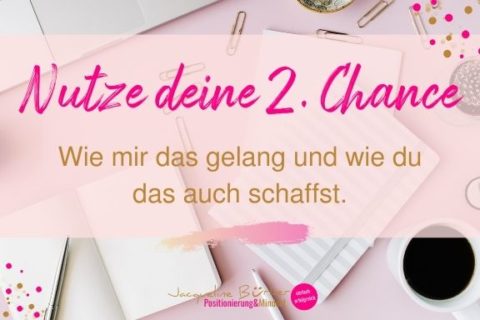 Nutze deine 2. Chance! - Jacqueline Buerker